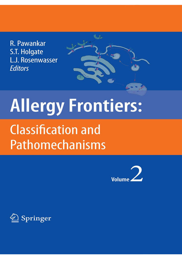 Allergy Frontiers: Classification and Path mechanisms (Allergy Frontie