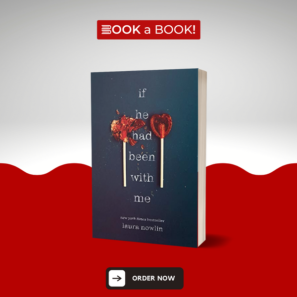 If He Had Been with Me by Laura Nowlin