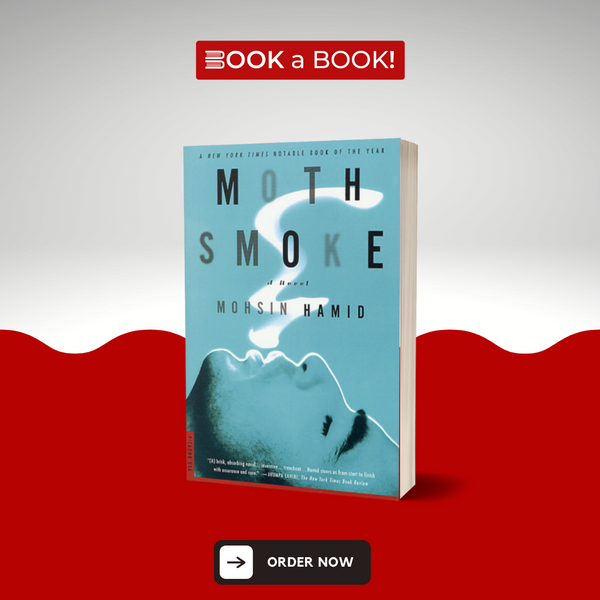 Moth Smoke by Mohsin Hamid (Limited Edition)