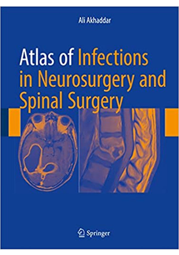 Atlas of Infections in Neurosurgery and Spinal Surgery