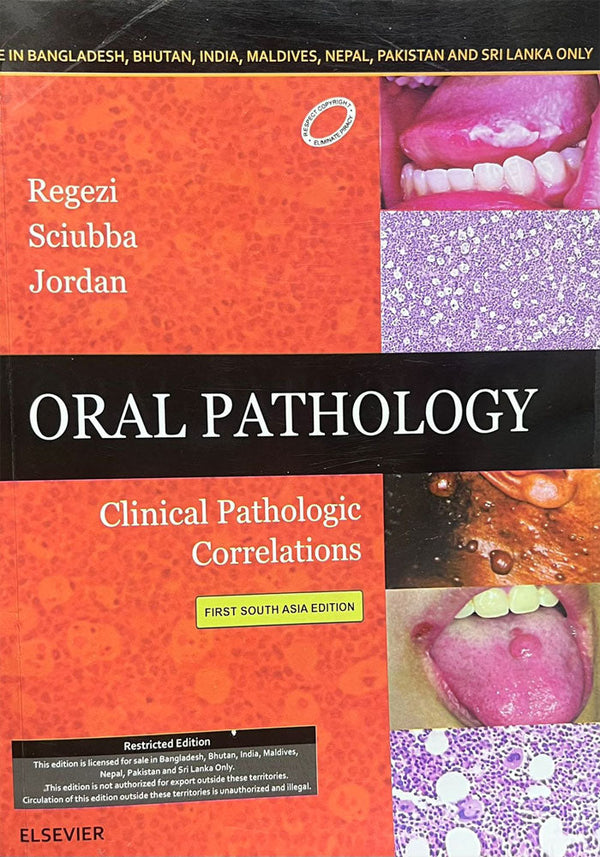 Oral Pathology: Clinical Pathologic Correlations: First South Asia Edi